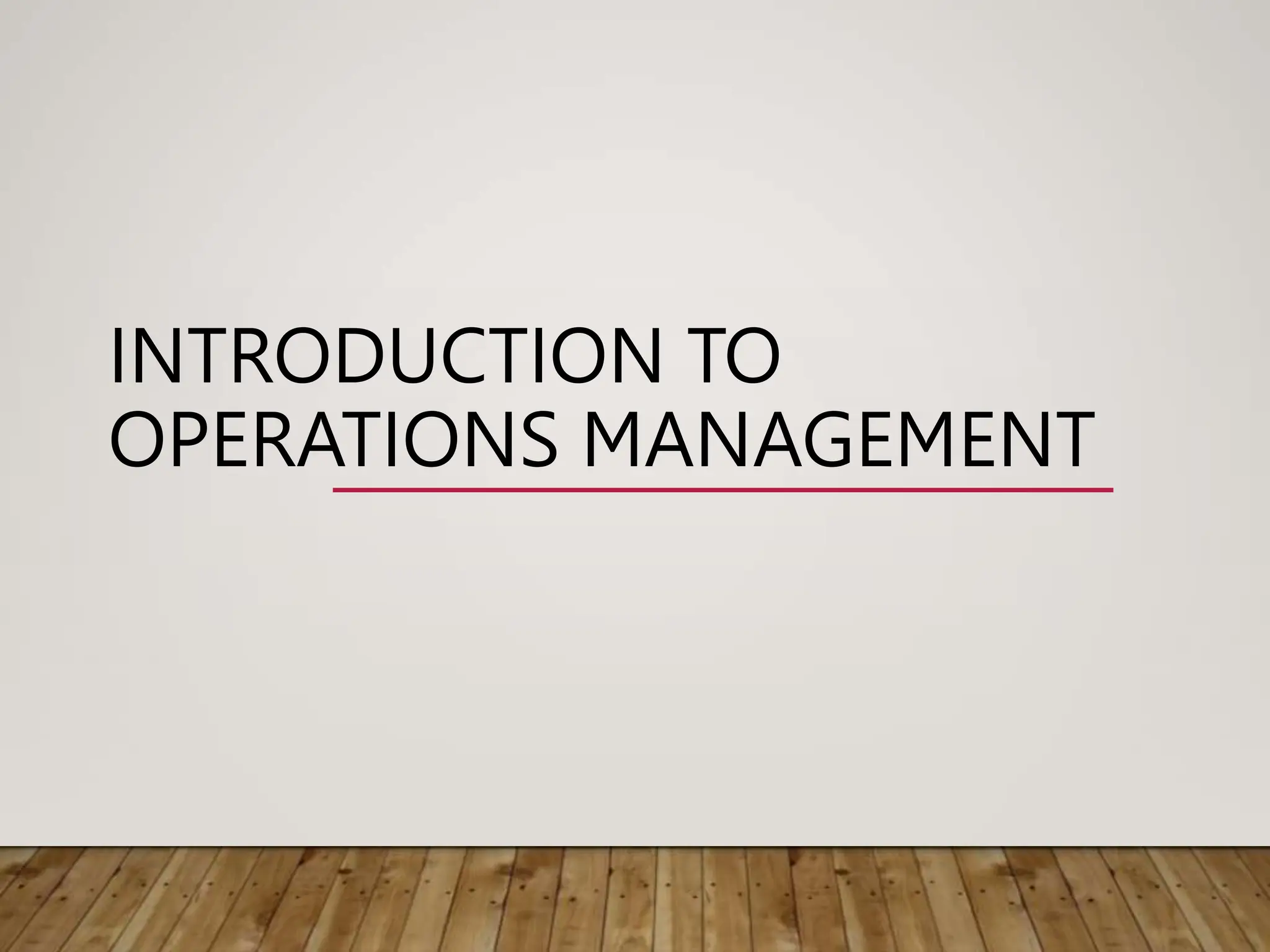 Intro to Operations Management .ppt