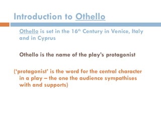 Introduction to William Shakespeare's Othello.ppt