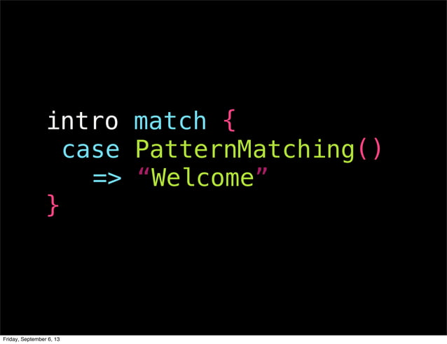 Intro to pattern matching in scala | PDF