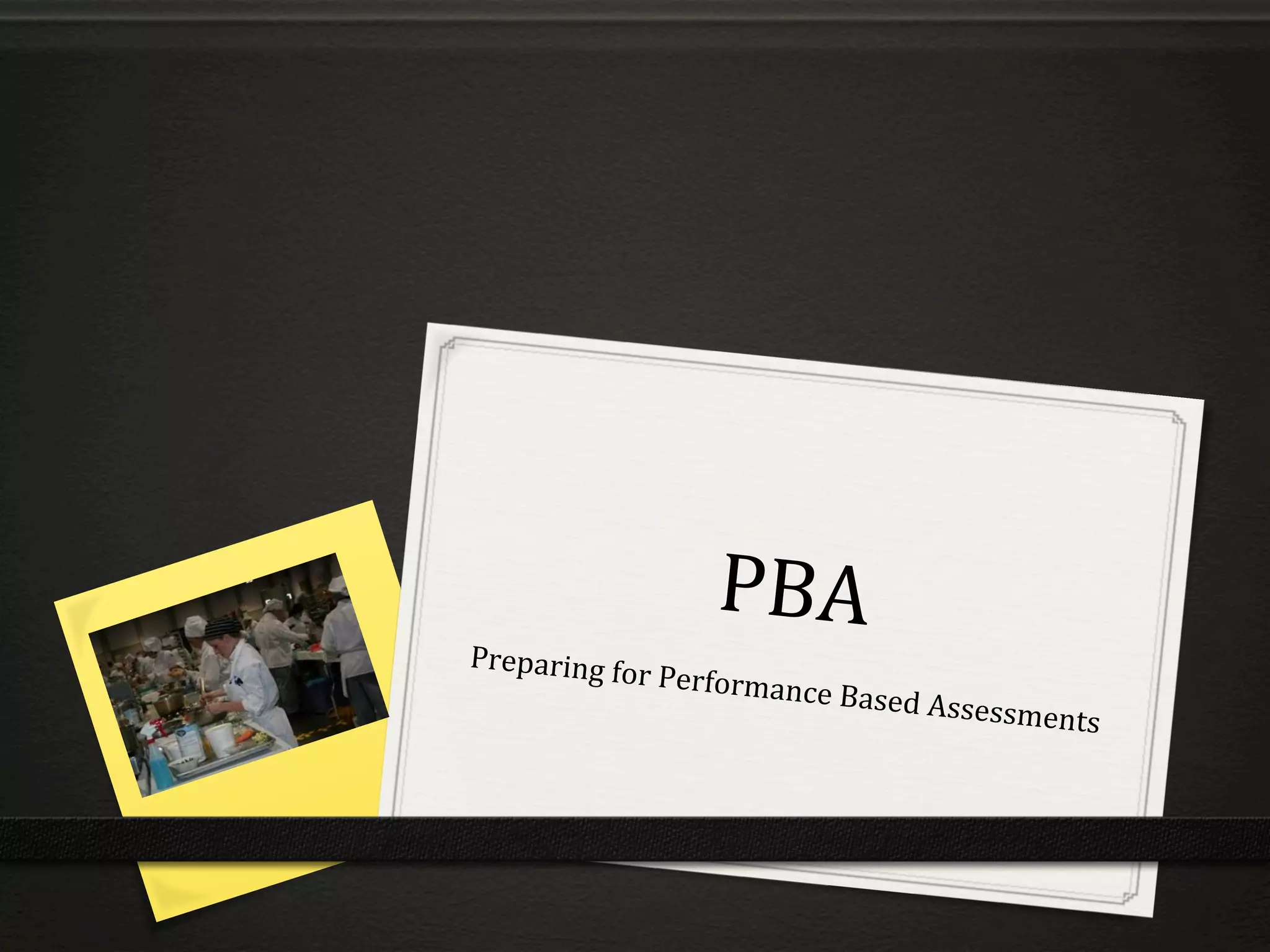 Intro to Performance Based Assessments | PPT