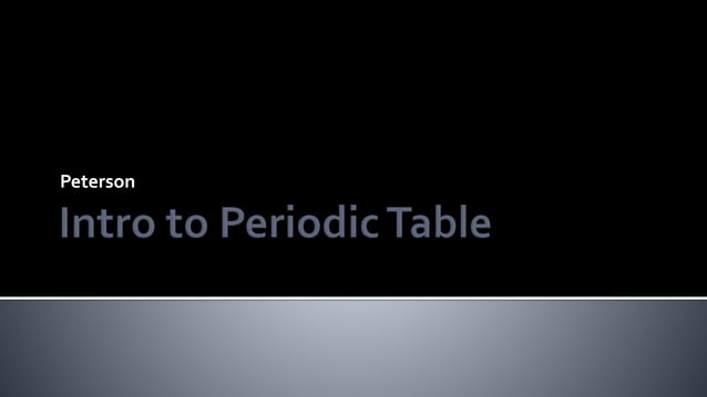 Intro to Periodic Table | PPTX