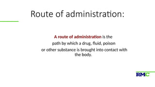 Intro to pharmacology Routes of Drug administration - RMC Final.pptx