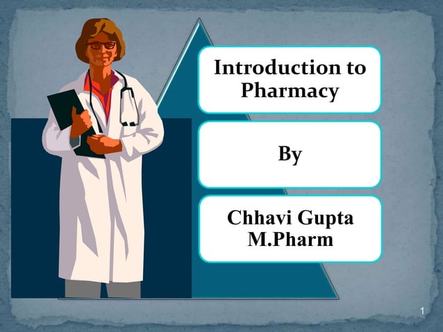 Introduction to pharmacy profession (CG) | PPT | Pharmaceutical ...
