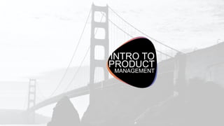 Intro to Product Management | PPT
