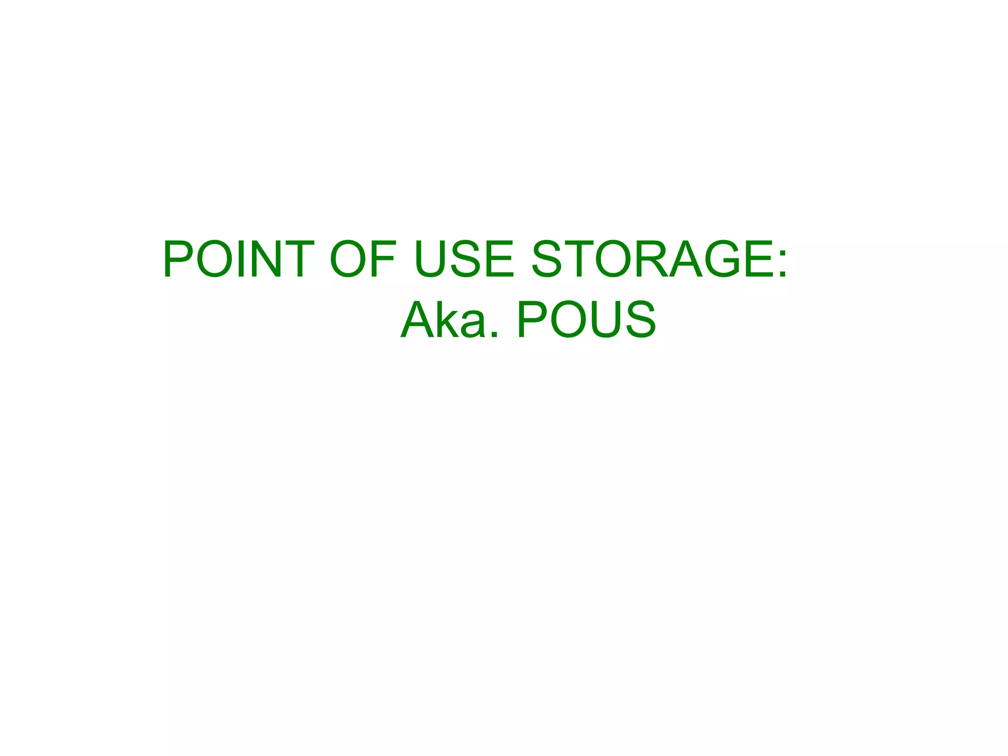 Intro to point of use storage & visuals | PPTX