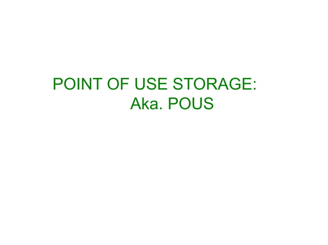 Intro to point of use storage & visuals | PPTX