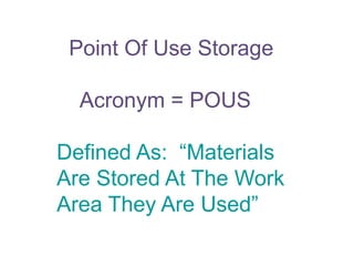 Intro to point of use storage & visuals | PPTX