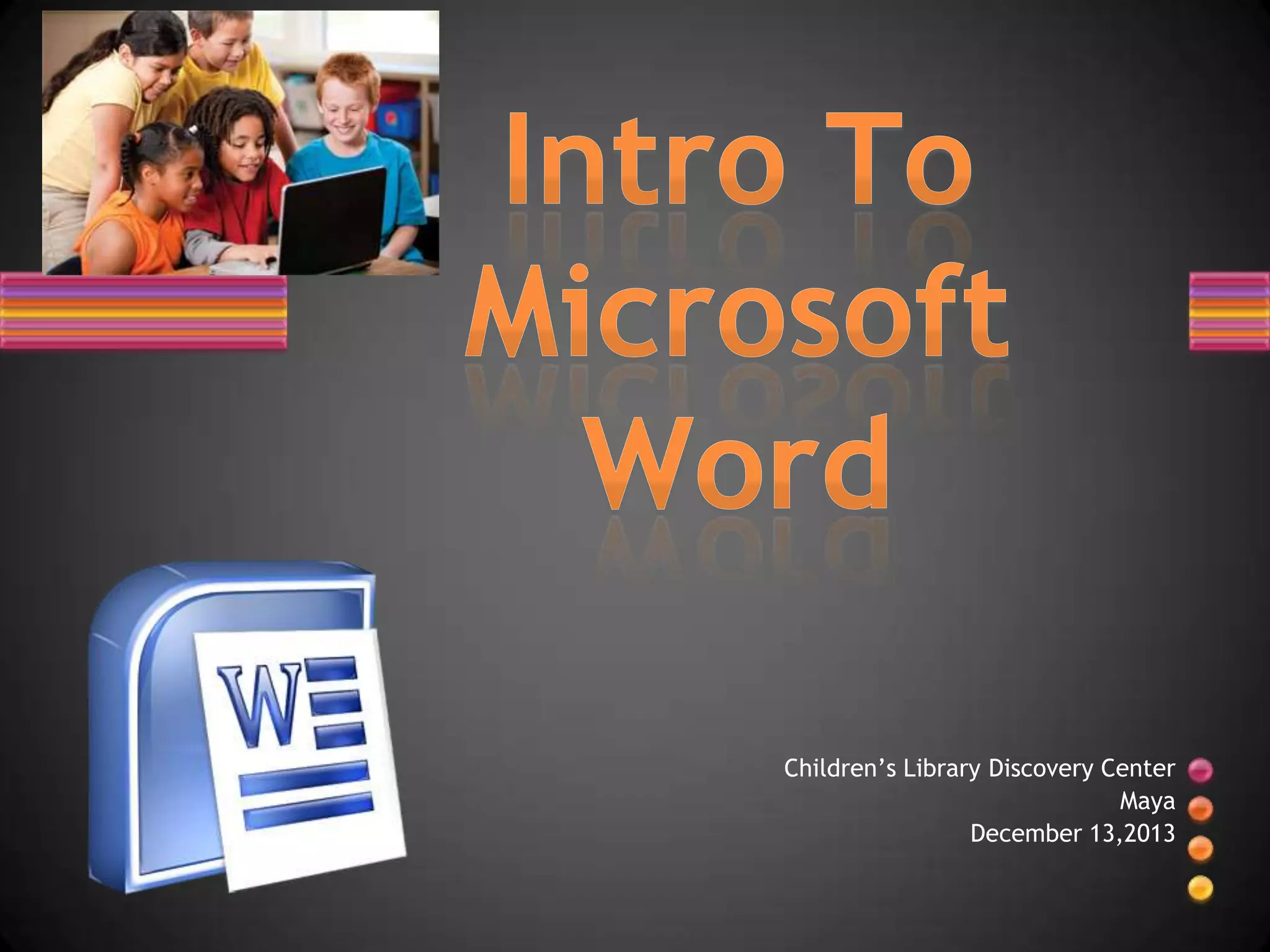 Intro to Microsoft Word 2010 for Kids | PPTX