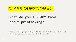 Intro to Printmaking | PPTX