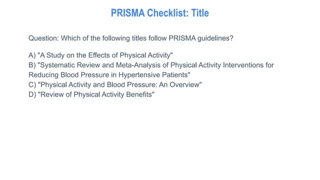 Introduction to PRISMA: Common Pitfalls & Best Practices in Systematic Review Reporting | PPT