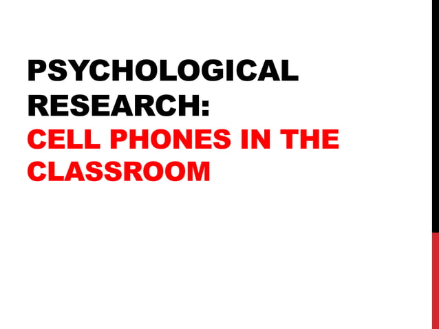Intro to psychological research cell phones | PPT