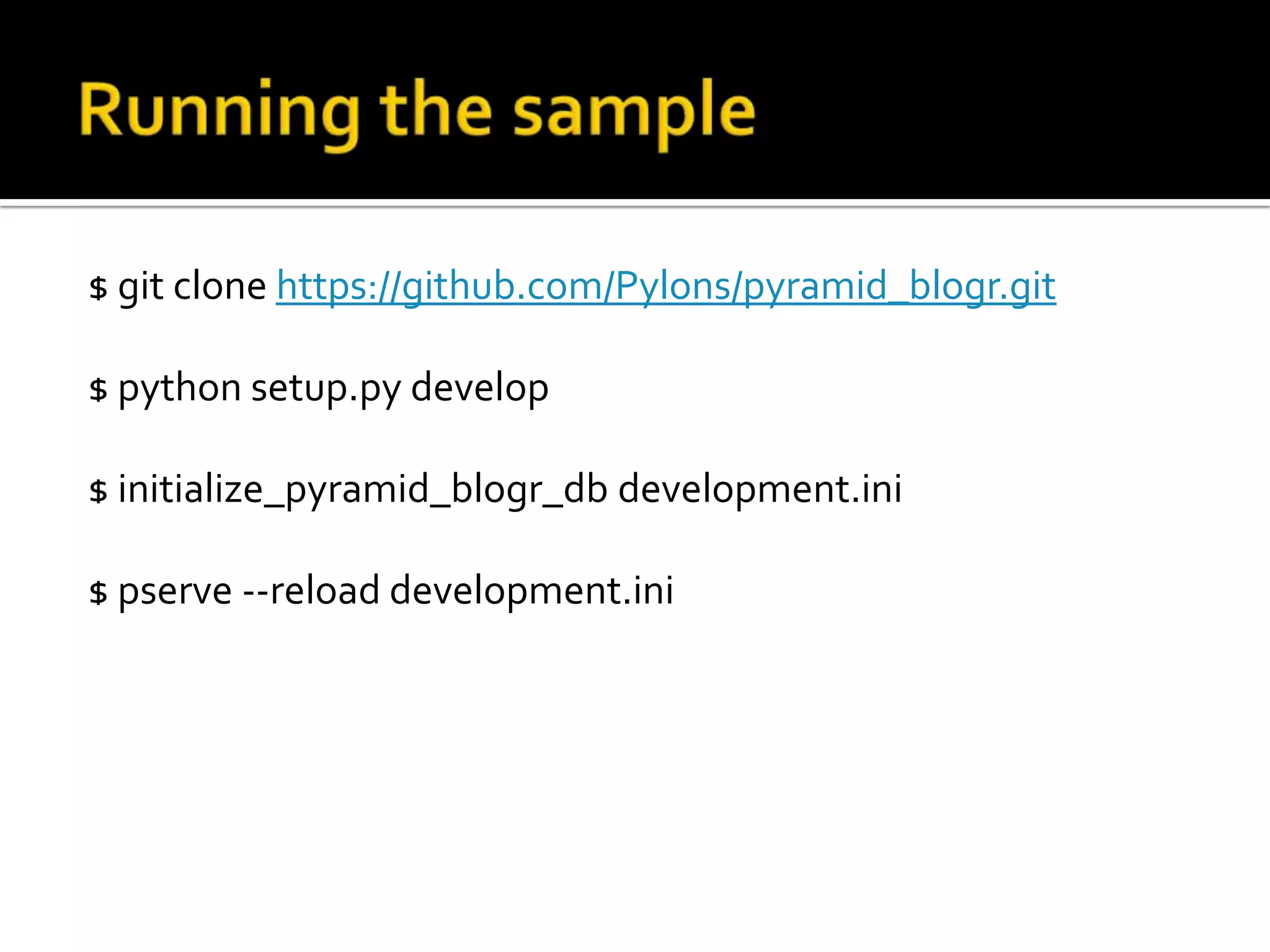 Intro to Pylons / Pyramid | PPT