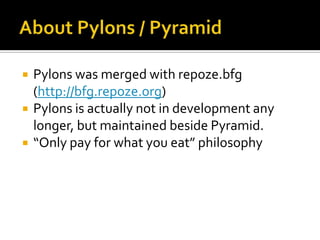 Intro to Pylons / Pyramid | PPT