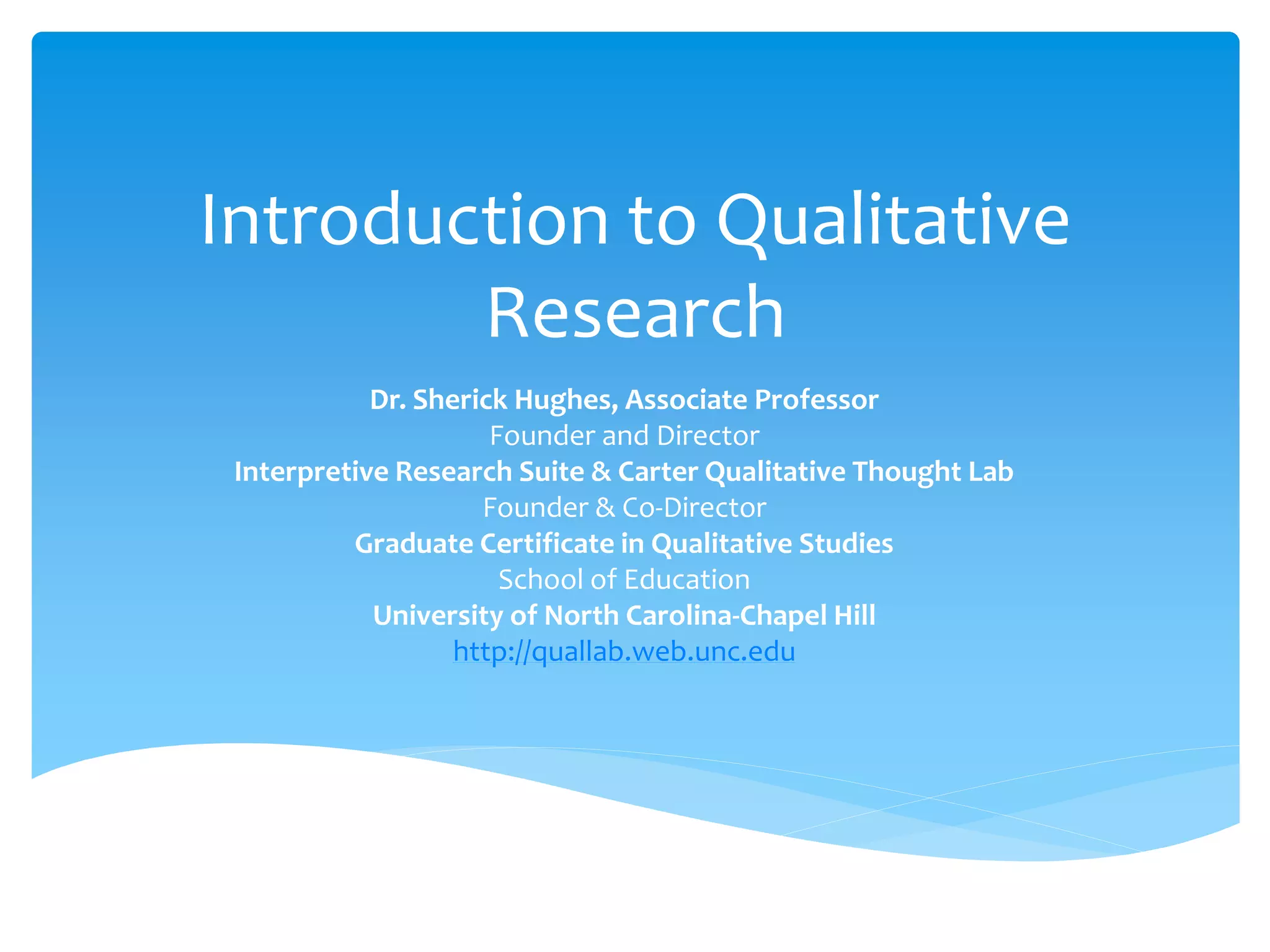 Introduction to Qualitative Research: An Overview | PPTX