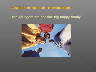 Intro to raisin in the sun ppt | PPT