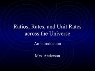 Intro to ratios, rates, and unit rates | PPT