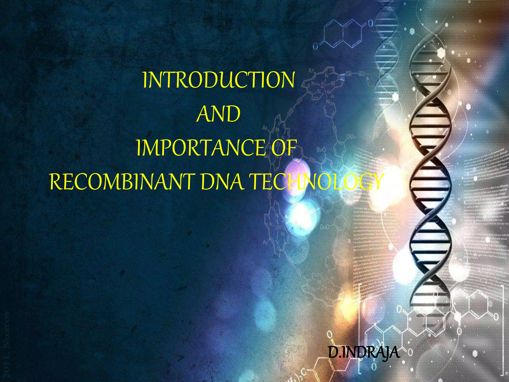 Introduction to recombination DNA technology | PPTX