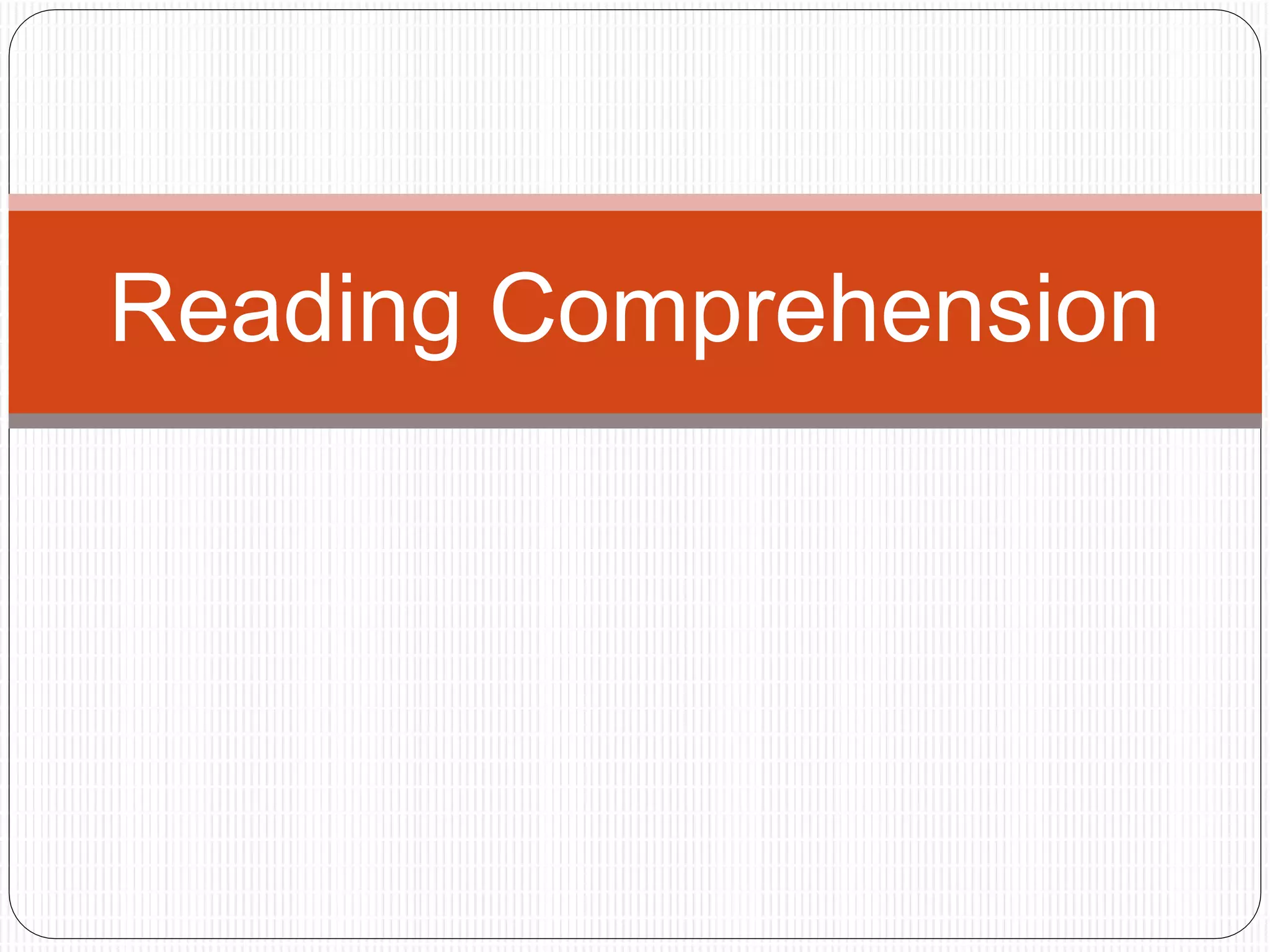 Intro to Reading Comprehension.pptx