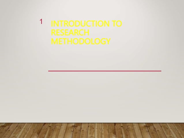 Intro to research methodology ppt for all | PPT