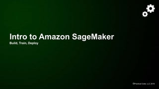Intro to SageMaker | PPT