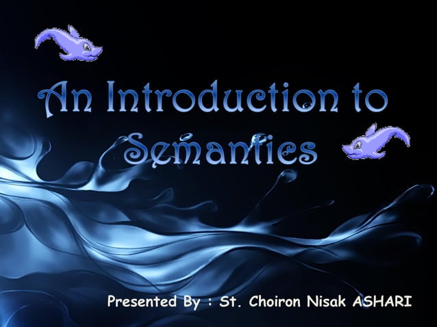 INTRODUCTION TO SEMANTIC | PPT