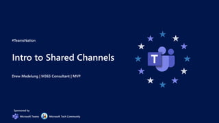 Intro to Shared Channels | PPT