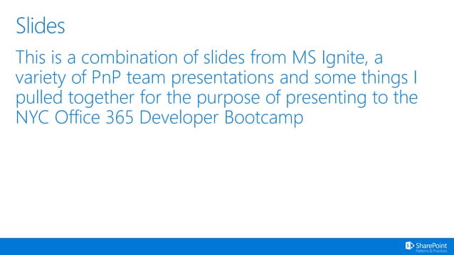 Introduction to SharePoint Patterns and Practices (PnP) | PPT