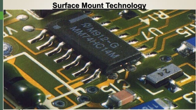 Introduction to Surface Mount Technology | PPTX