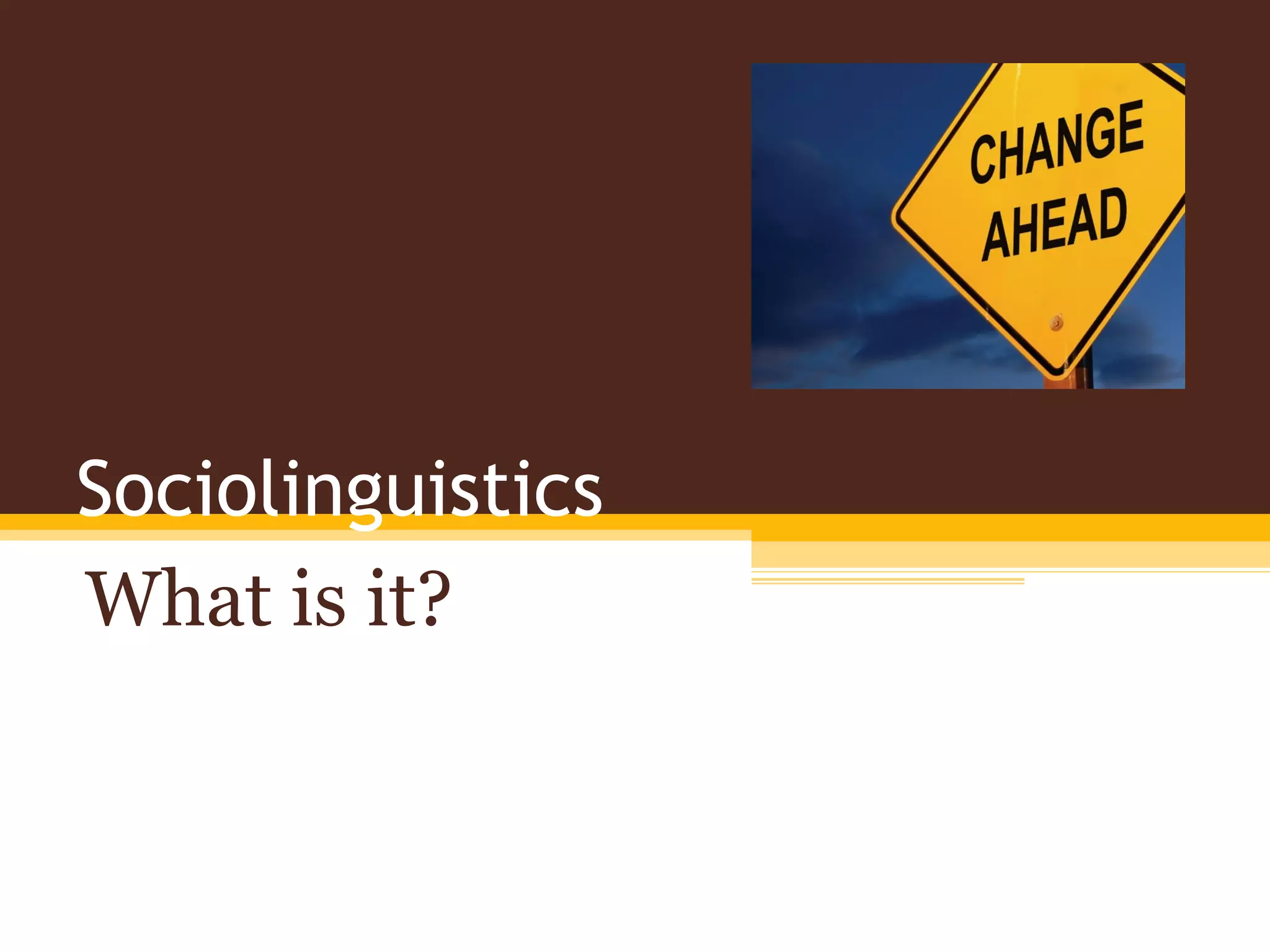 Intro to sociolinguistics | PPT
