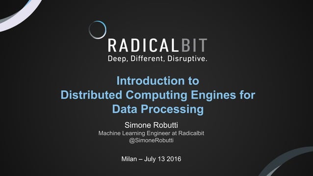 Introduction to Distributed Computing Engines for Data Processing ...