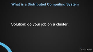 Introduction to Distributed Computing Engines for Data Processing ...