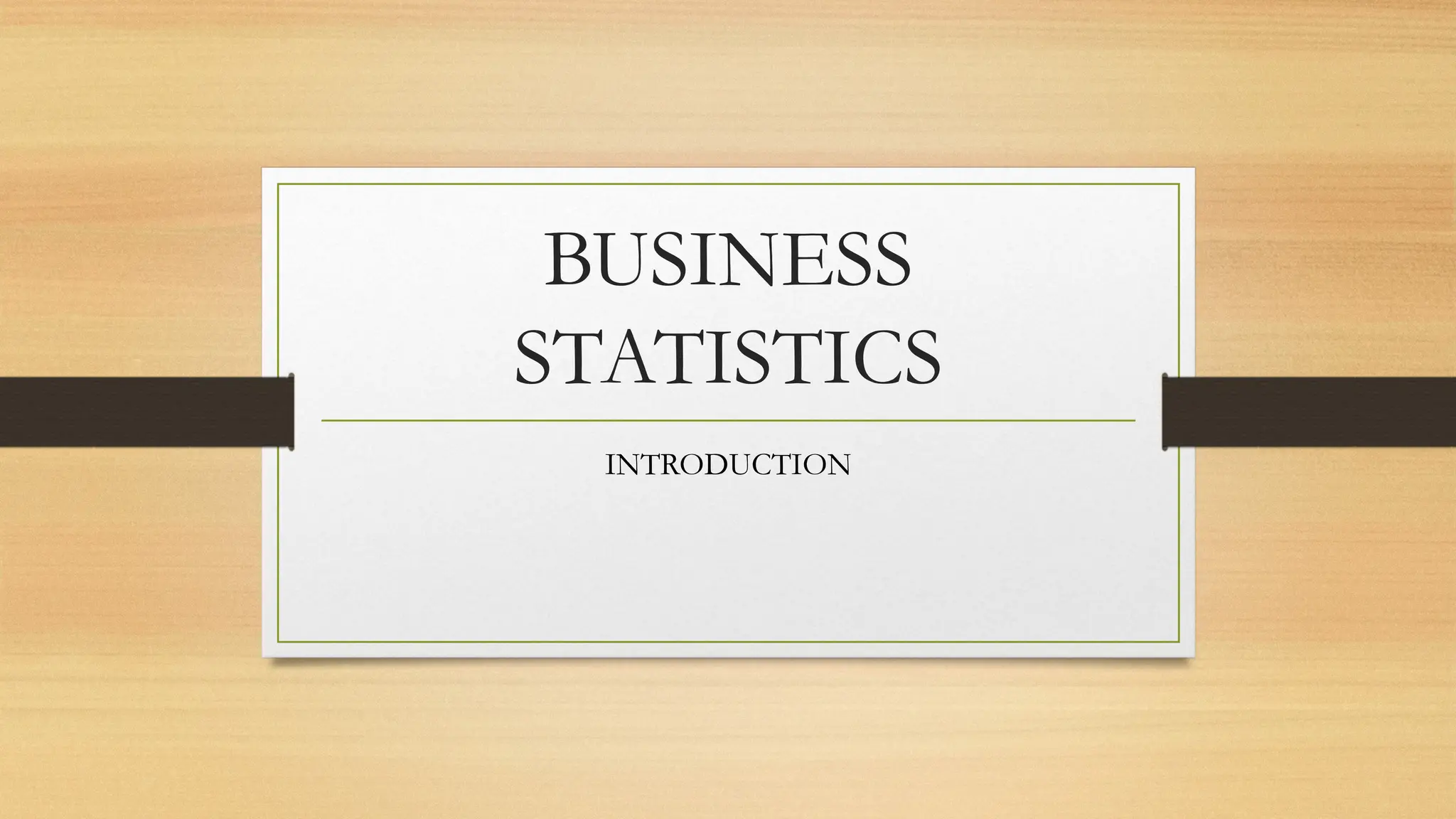 Ppt on introduction to Business statistics | PPT