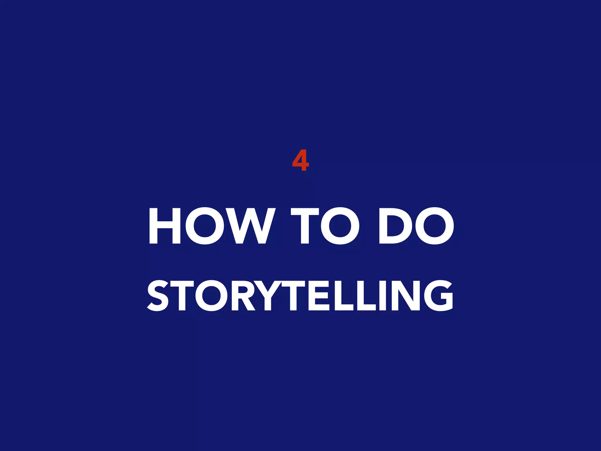 Intro to storytelling 4 - HOW | PPT