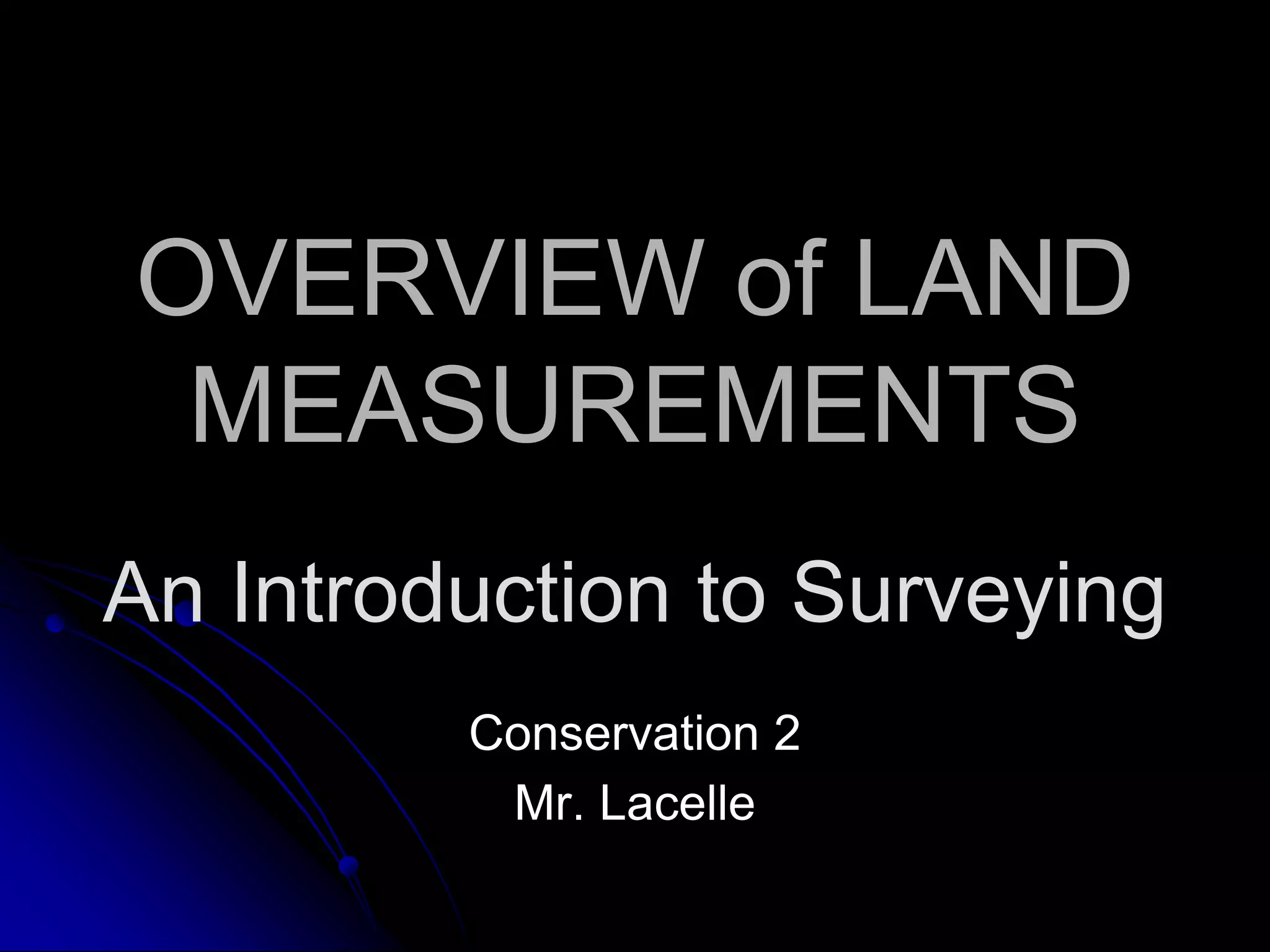 Introduction to Land Surveying | PPTX