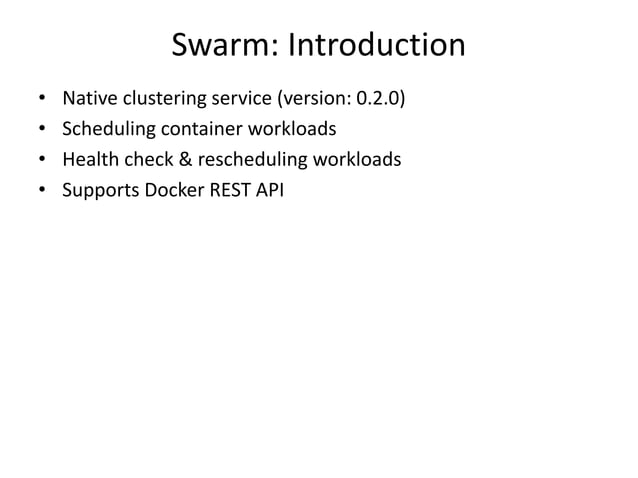 Swarm - A Docker Clustering System | PPT