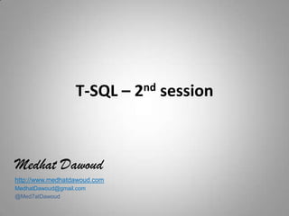 Intro to T-SQL – 2nd session | PPT