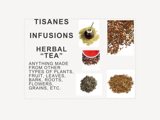 Intro to Tea: Types History and Health | PPTX