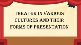 Intro to theater and its role in it .pptx