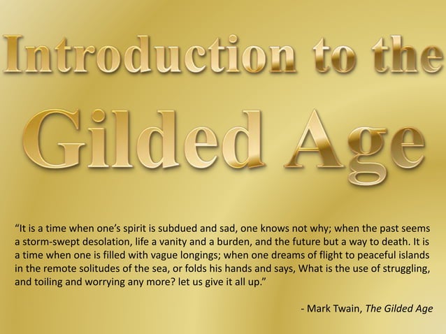 Intro to the gilded age | PPT
