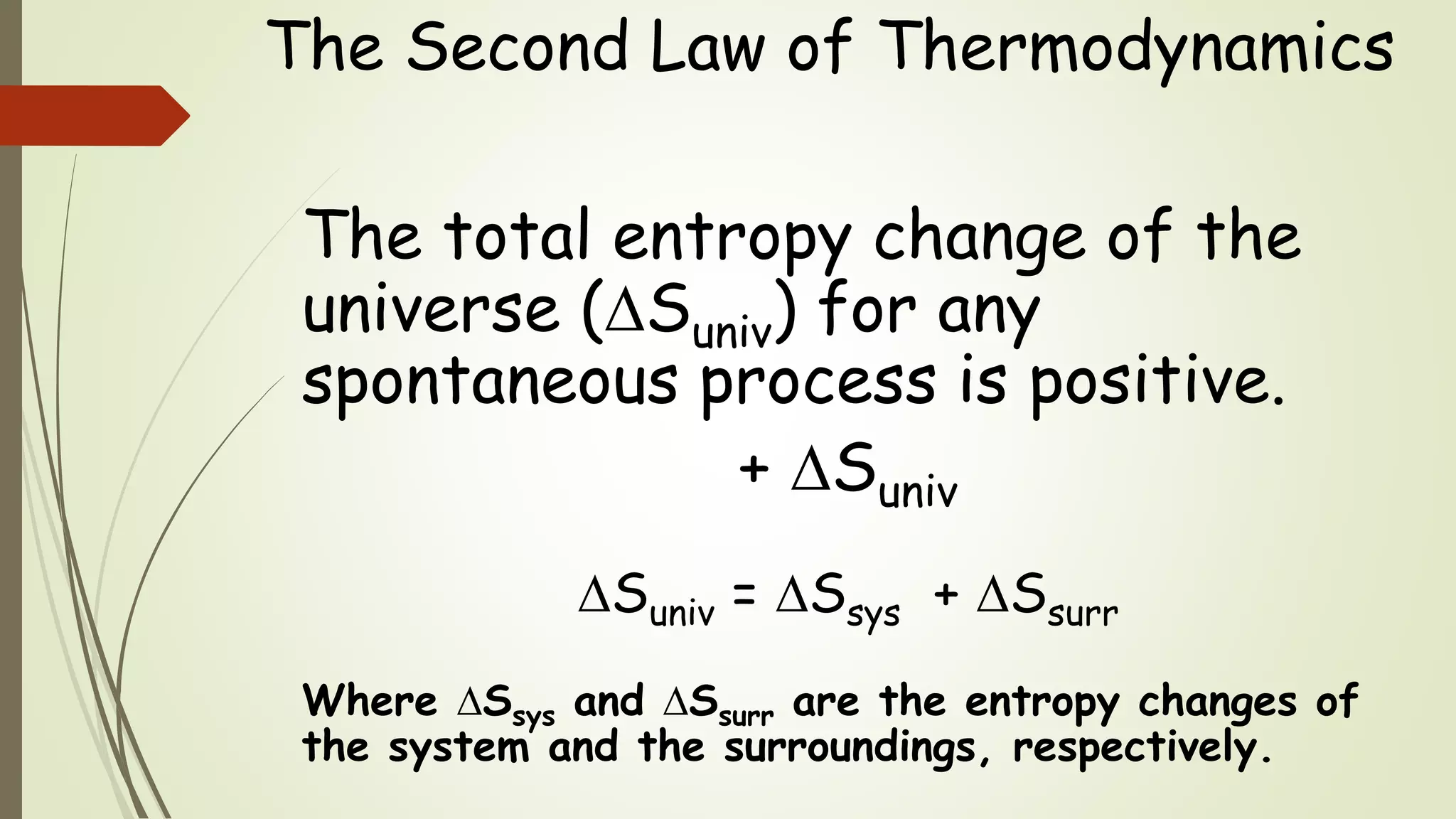 Chem 2 - The Second Law of Thermodynamics: Spontaneous Reactions and Entropy S I | PPTX
