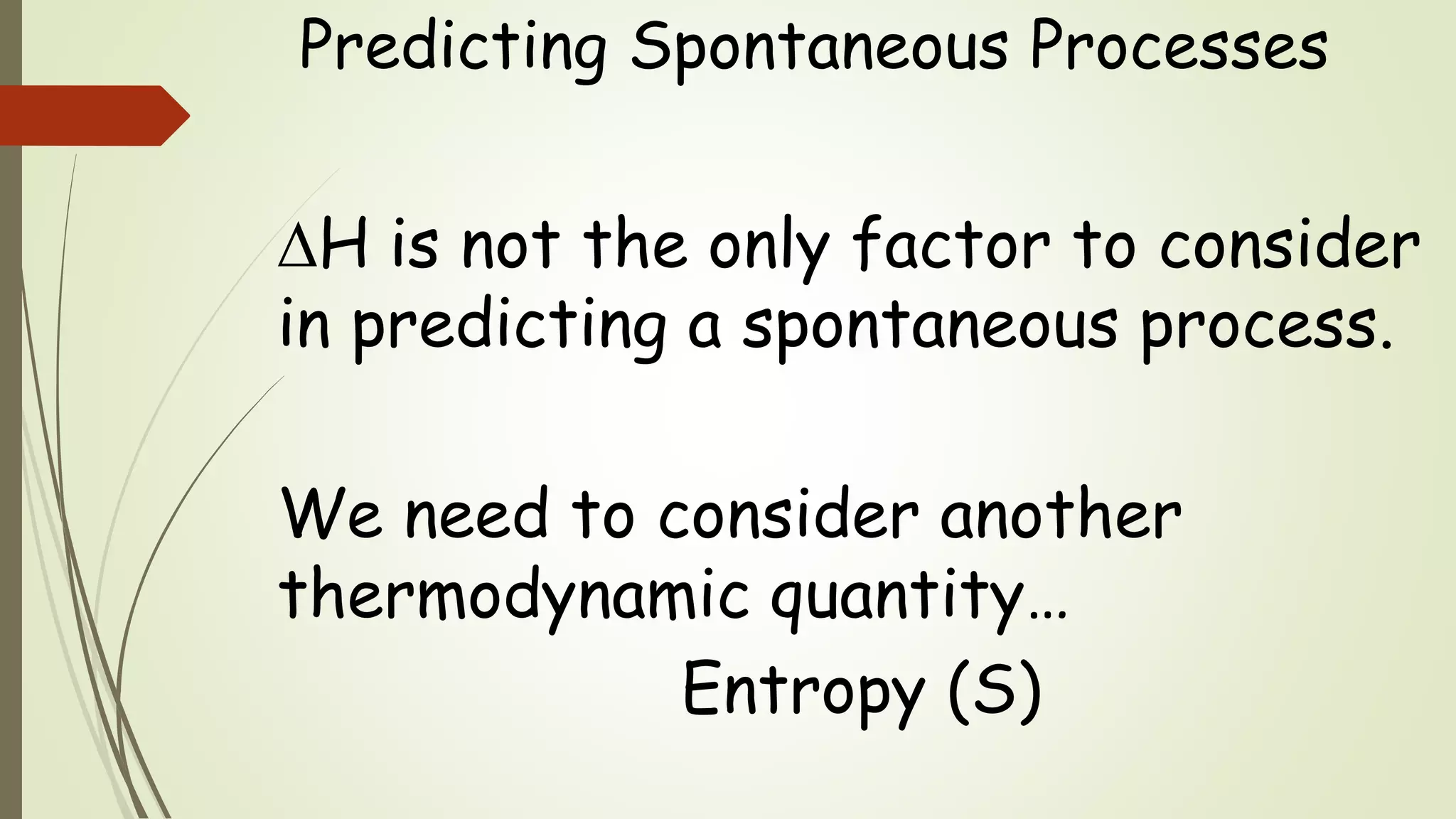 Chem 2 - The Second Law of Thermodynamics: Spontaneous Reactions and ...