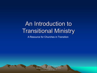 Introduction to Transitional Ministry | PPSX