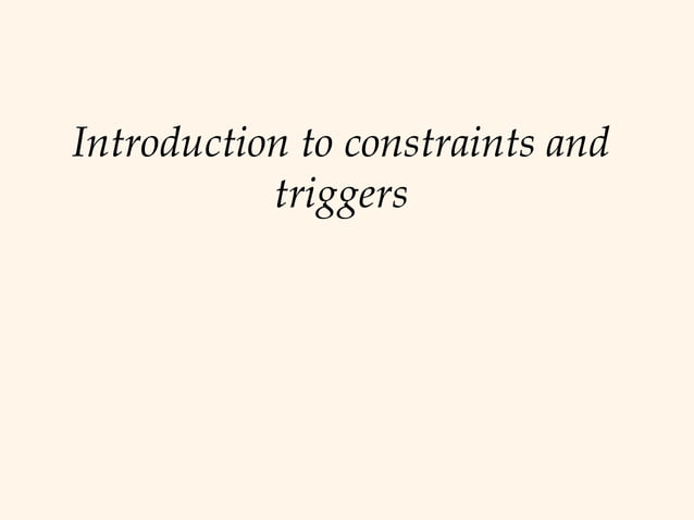 Intro to trigger and constraint | PPT