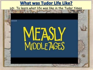 Intro to Tudor life | PPTX