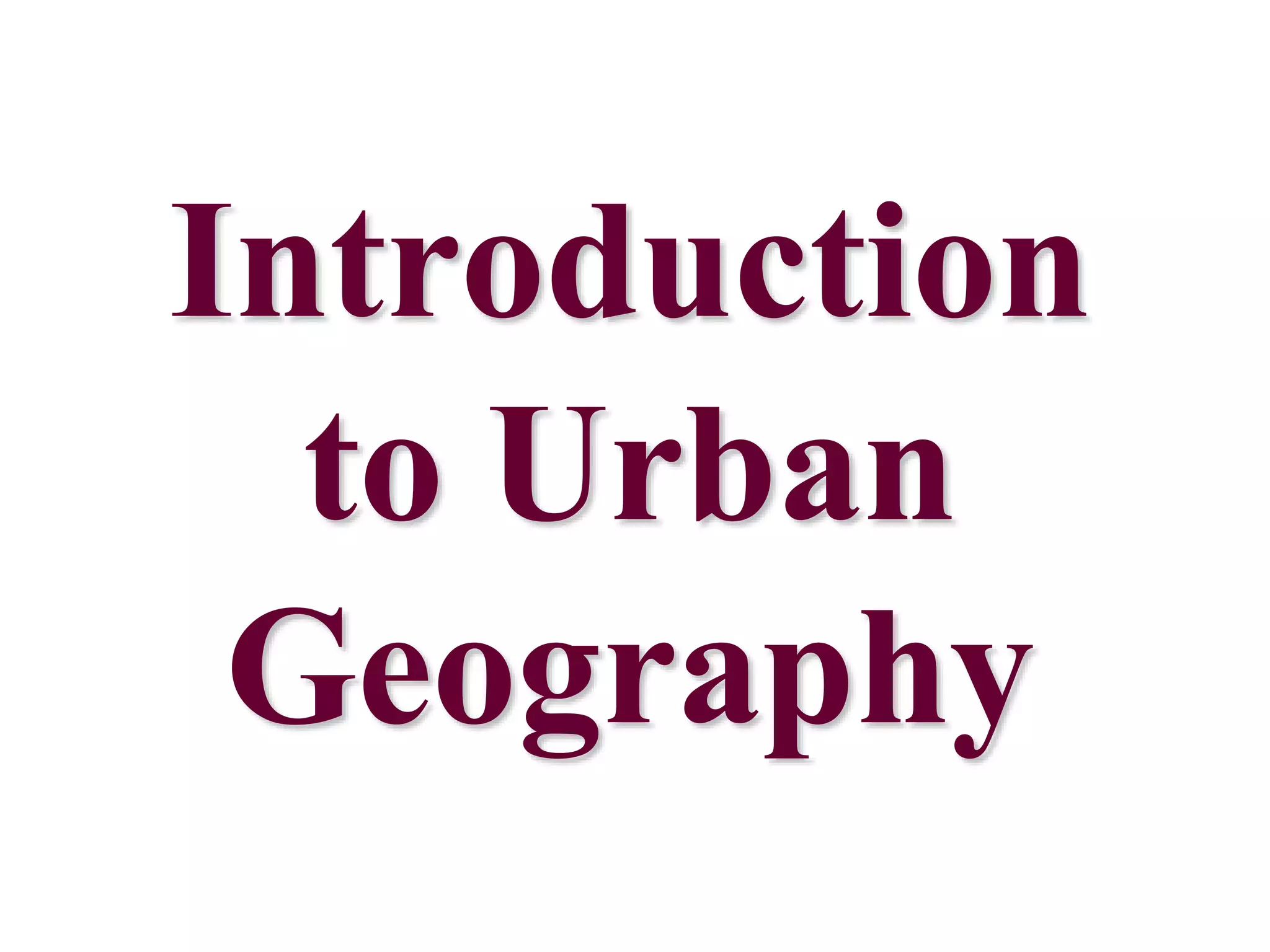 Intro_to_urban_geography.pptx