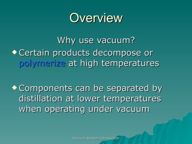 Intro To Vacuum Systems | PPT