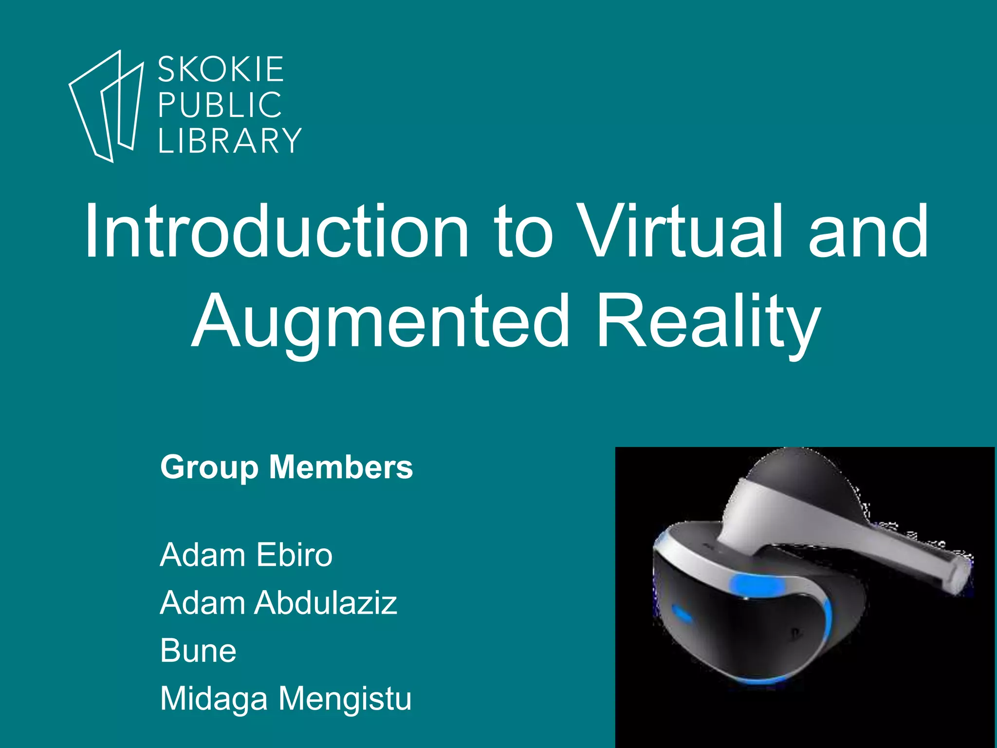 Introduction to Virtual and Augmented Reality | PPTX