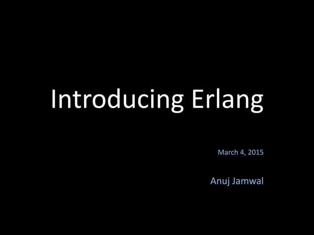 Introucing Erlang | PPT