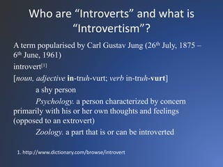 Introverts - A Greatly Misunderstood Community | PPT