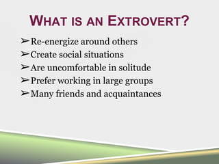 Introverts and Extroverts ppt (2).pptx